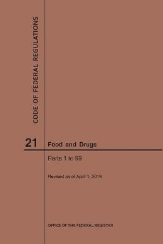 Nara Code of Federal Regulations Title 21, Food and Drugs, Parts 1-99 ...