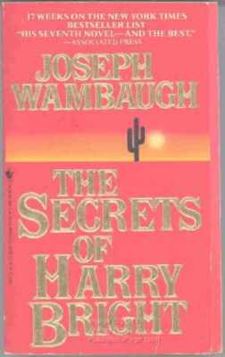 The Secrets of Harry Bright - Paperback, by Joseph Wambaugh - Good ...