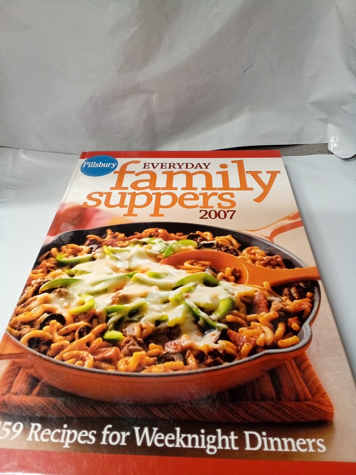 Pillsbury Everyday Family Suppers 459 Recipes Easy Heartwarming Dishes ...