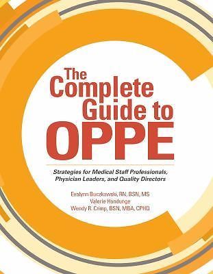 Complete Guide to OPPE : Strategies for Medical Staff Professionals ...