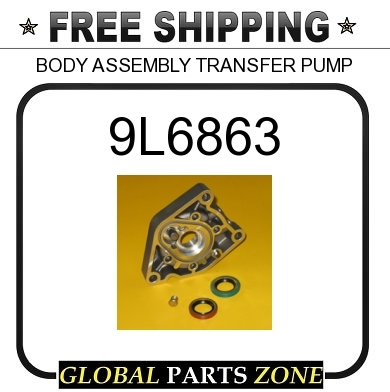 9L6863 - BODY ASSEMBLY TRANSFER PUMP 4N1131 9L6788 4N0056 for ...