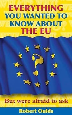 Everything You Wanted to Know About the EU But Were Afraid to Ask ...