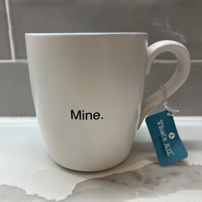 That's All Mug MINE Humorous Mug Santa Barbara Design Studio NWT | eBay