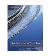 Basic Environmental Technology : Water Supply, Waste Management, and ...