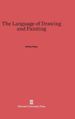 Language of Drawing and Painting by Arthur Pope (1949, Hardcover) for ...