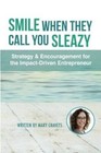 Smile When They Call You Sleazy: Strategy Encouragement for the Impact ...