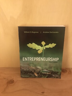 Entrepreneurship by Andrew Zacharakis and William D. Bygrave (2014 ...