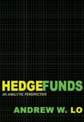 Hedge Funds: An Analytic Perspective by Professor Lo, Andrew W: Used ...