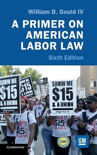 William B. Gould IV A Primer on American Labor Law (Relié) | eBay