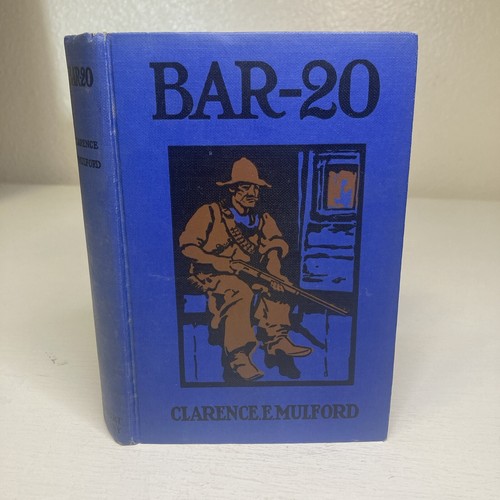 Bar-20 Hardcover Book 1907 By Clarence E. Mulford Blue Edition A.L ...