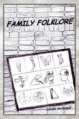 Family Folklore by Louis Anthony (English) Hardcover Book 9781438923680 ...