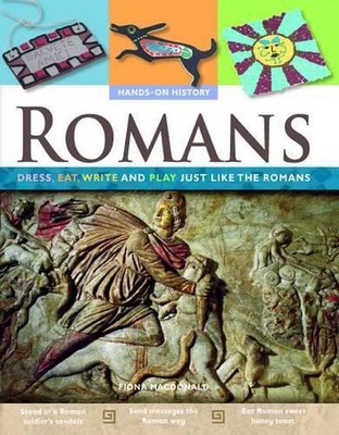 Romans: Dress, Eat, Write, and Play Just Like the Romans: Dress, Eat ...