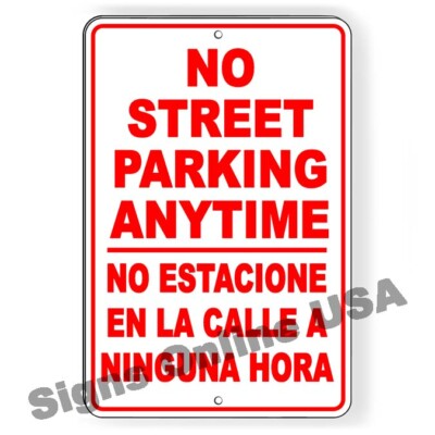 No Parking Anytime Spanish No Estacione En La Calle Metal Sign Or Decal ...