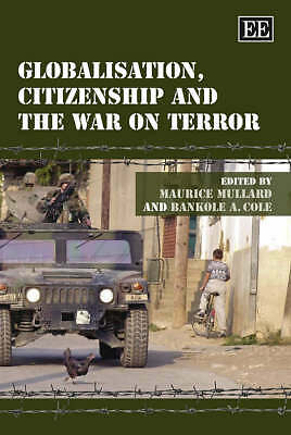 Globalisation, Citizenship and the War on Terror by Maurice Mullard ...