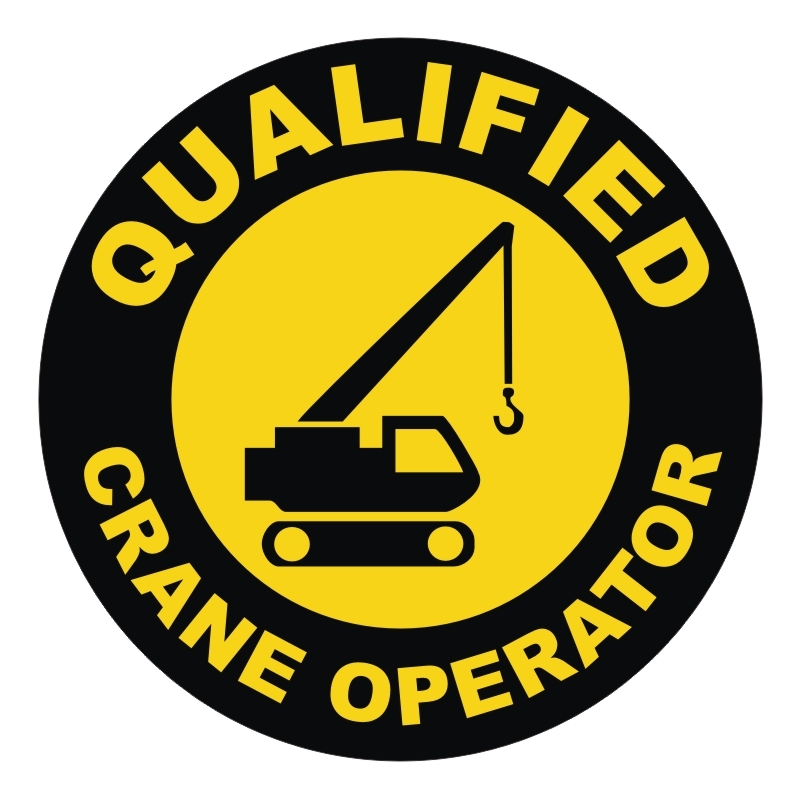 Qualified Crane Operator Hard Hat Decal / Label Sticker Heavy Equipment ...