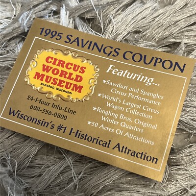 Circus World Museum Wisconsin Discount Voucher Coupon 1995 | eBay
