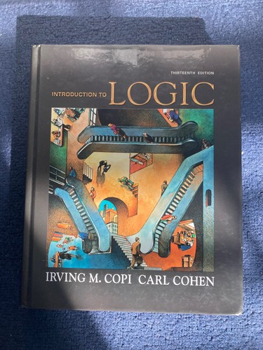 INTRODUCTION TO LOGIC Thirteenth Edition IRVING M. COPI CARL COHEN | eBay