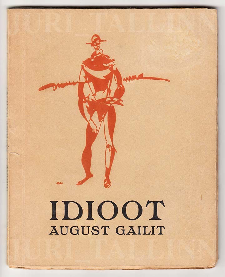 AVANT-GARDE Cover and WOODCUTS Ado VABBE August Gailit IDIOOT Book ...