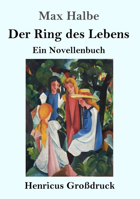 Der Ring des Lebens (Großdruck) von Max Halbe (2019, Taschenbuch) for ...