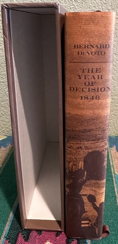 Bernard DeVoto / The Year Of Decision 1846 1984 Deluxe Edition ...