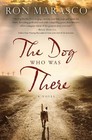 Ron Marasco The Dog Who Was There (Paperback) (UK IMPORT) 9780718083922 ...