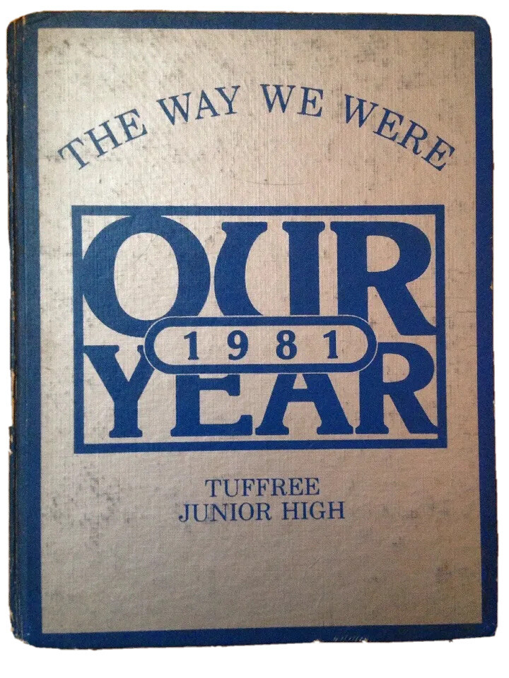 1981 TUFFREE JUNIOR HIGH SCHOOL YEARBOOK, PLACENTIA, CA | eBay