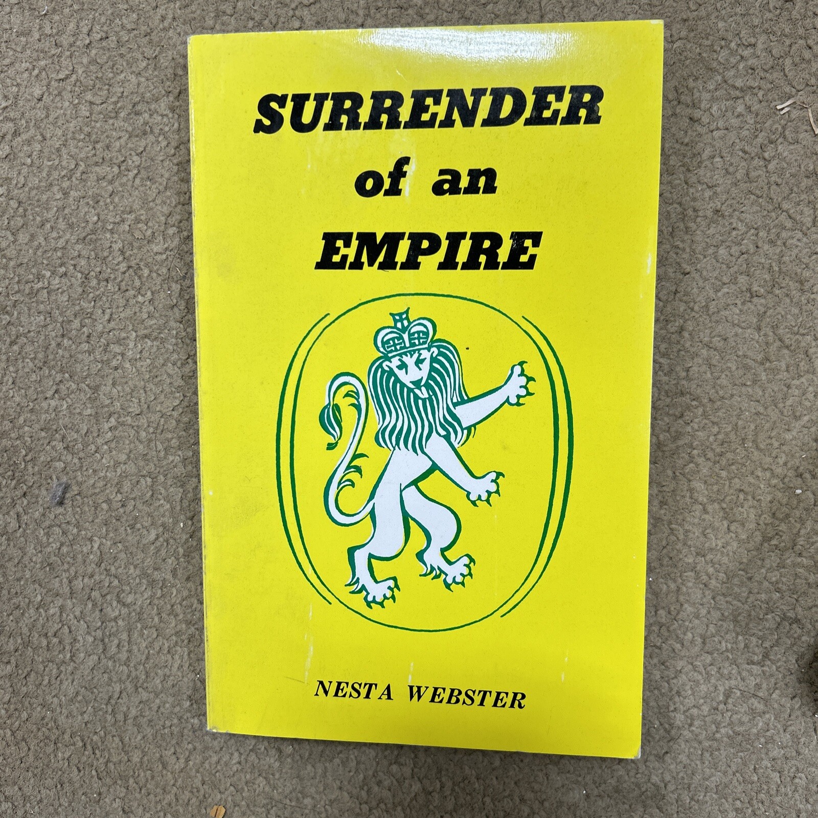 SURRENDER OF AN EMPIRE By Nesta H. Webster **BRAND NEW** 9780913022078 ...
