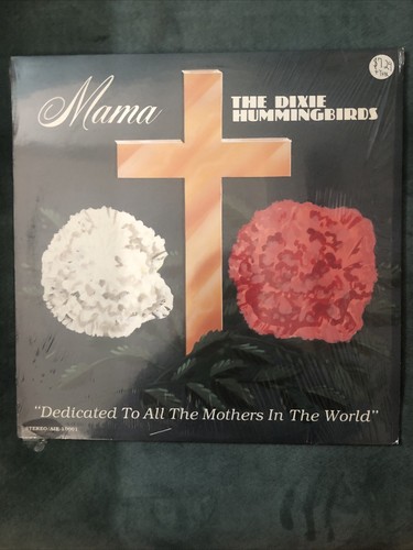 The Dixie Hummingbirds - Mama - Dedicated To All The Mothers In The ...