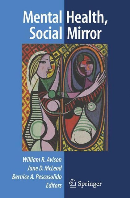 Mental Health, Social Mirror von Bernice A. Pescosolido William R ...