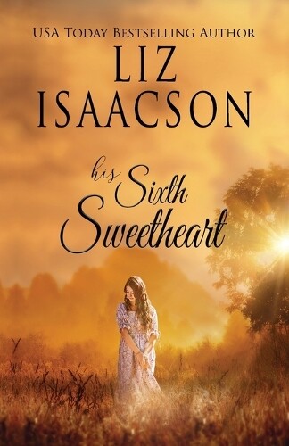 Liz Isaacson His Sixth Sweetheart (Poche) 9781638762515 | eBay