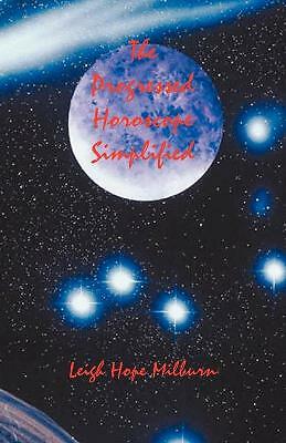 The Progressed Horoscope Simplified by Leigh Hope Milburn (Paperback ...