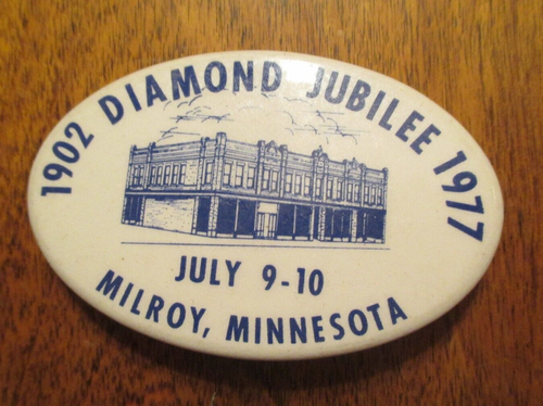 Milroy Minnesota MN 1977 Diamond Jubilee Pinback Button | eBay