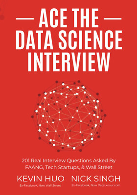 ACE THE DATA SCIENCE INTERVIEW-201 Real Interview Questions | eBay
