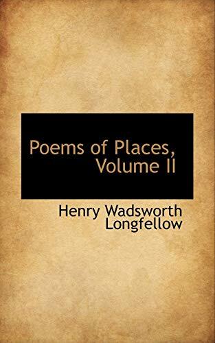 Poems of Places, Volume II 9781103362141| eBay