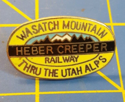 Wasatch Mountain Railway Heber Creeper Thru the Utah Alps Vintage Lapel ...