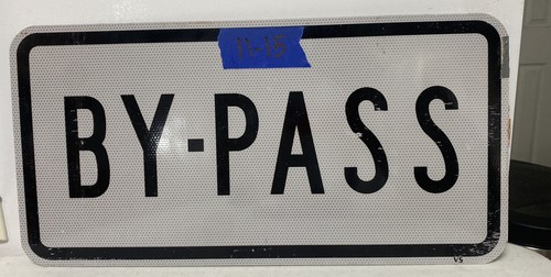 Authentic Traffic Road Street Highway Sign "BYPASS" 24" X 12". 11-15 | eBay