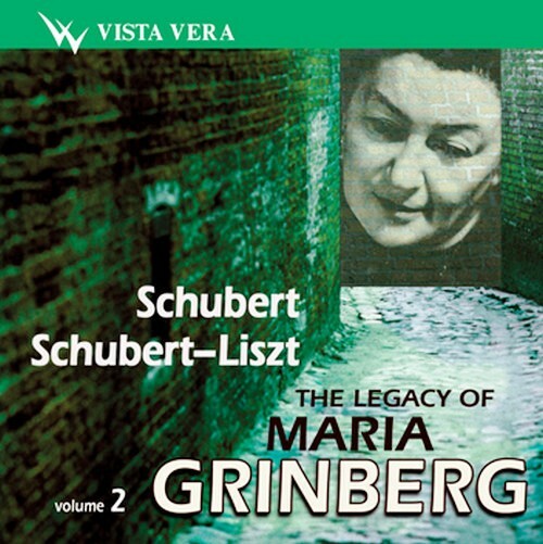 MARIA GRINBERG piano The Legacy of Maria Grinberg Vol.2 SCHUBERT LISZT ...
