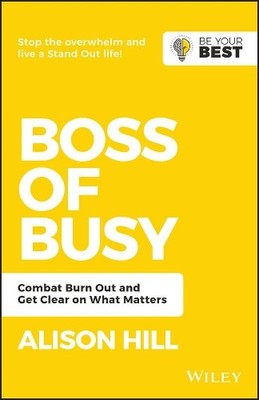 Alison Hill Boss of Busy (Tascabile) Be Your Best | eBay