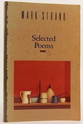 Selected Poems of Mark Strand by Strand, Mark Paperback / softback Book ...