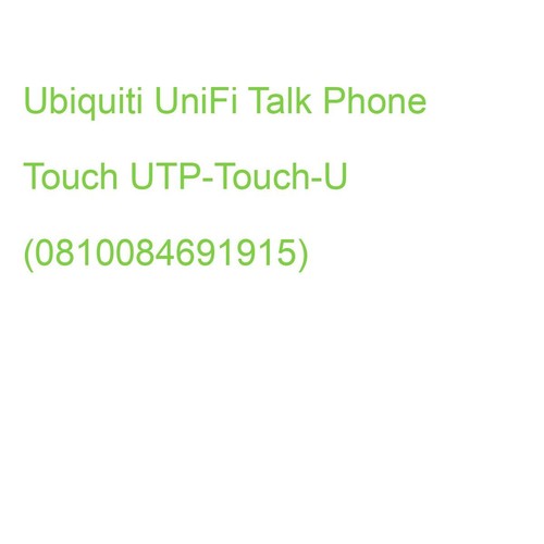 Ubiquiti UniFi Talk Phone Touch UTP-Touch-U (0810084691915) | eBay