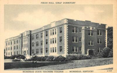 KY, Kentucky MOREHEAD STATE TEACHERS COLLEGE Fields Hall Girls Dorm ...