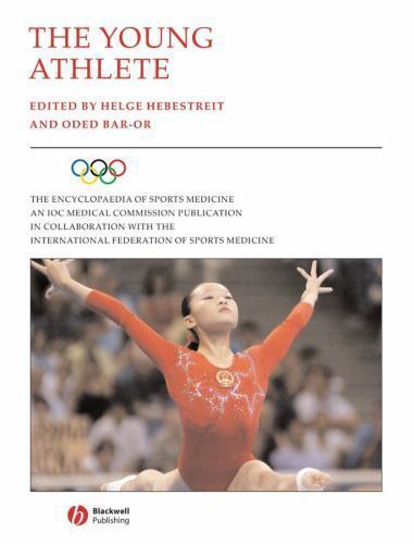 The Encyclopaedia of Sports Medicine Ser.: Young Athlete by Oded Bar-Or ...