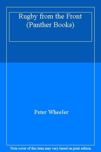 Rugby from the Front By Peter Wheeler. 9780586062937 | eBay