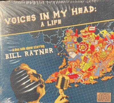 Voices In My Head: A Life - A Live Solo Show Starring Bill Ratner ...