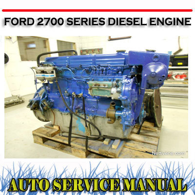 FORD 2700 SERIES 4 & 6 CYLINDER DIESEL ENGINE WORKSHOP SERVICE MANUAL ...