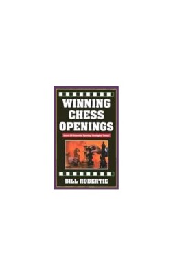 Winning Chess Openings: 2nd Edition, Robertie, Bill 9781580420518 | eBay