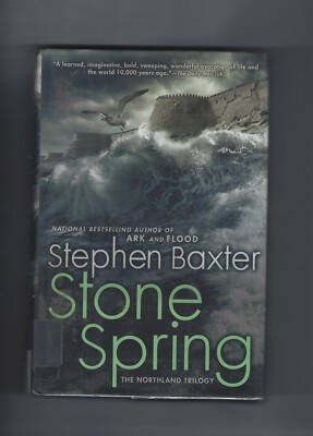 STEPHEN BAXTER STONE SPRING HARDCOVER BOOK THE NORTHLAND TRILOGY ...