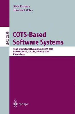 COTS-Based Software Systems: Third International Conference, ICCBSS ...