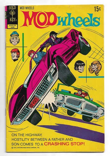 Mod Wheels #6 Gold Key Comics 1972 Like Father, Like Son / 15 cent ...