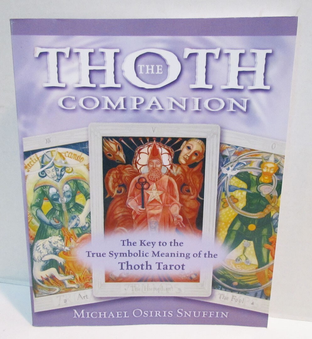 THE THOTH COMPANION KEY TO TRUE SYMBOLIC MEANING TAROT MICHAEL OSIRIS ...